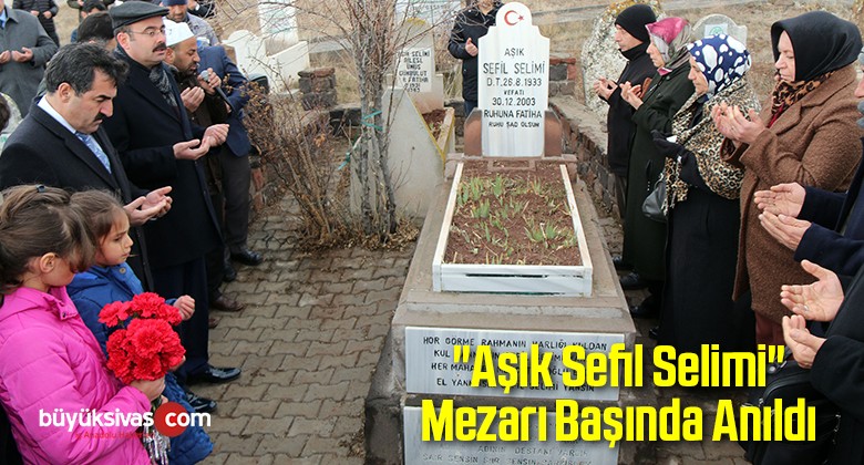 Ahmet Günbulut Ölümünün 16. Yılında Mezarı Başında Anıldı - Büyük Sivas ...