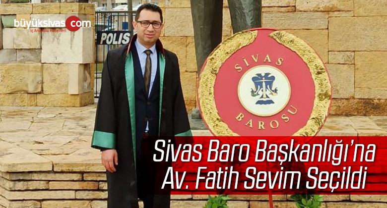 Sivas Barosu Seçimleri Tamamlandı! Yeni Baro Başkanı Fatih Sevim Oldu ... Sivas Barosu Seçimleri Tamamlandı! Yeni Baro Başkanı Fatih Sevim Oldu ...