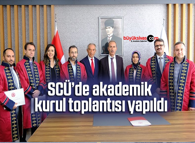 SCÜ’de akademik kurul toplantısı yapıldı